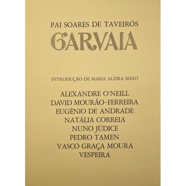 TAVEIRÓS, Pai Soares de. - GARVAIA. Introdução de Maria Alzira Seixo ...