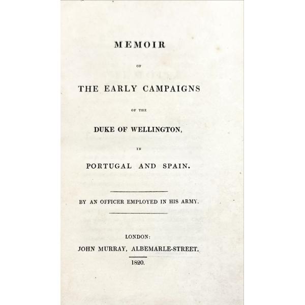 WESTMORLAND, John Fane. - MEMOIR OF THE EARLY CAMPAIGNS OF DUKE OF ...